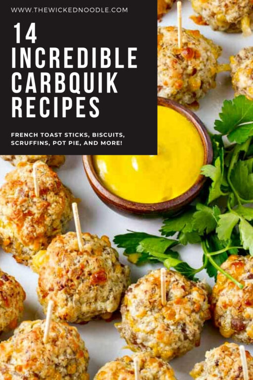 14 Amazing Carbquik Recipes • The Wicked Noodle